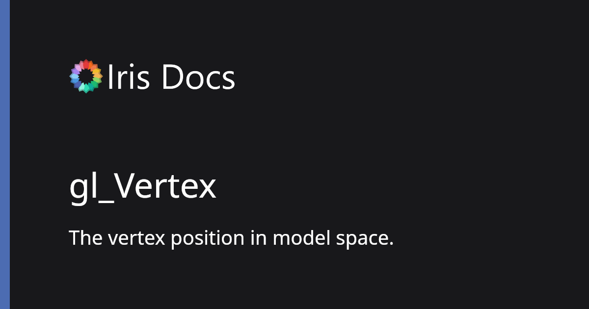 gl_Vertex | Iris Docs