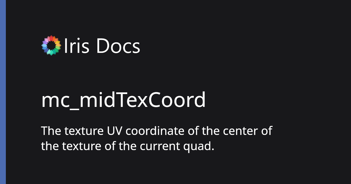 mc_midTexCoord | Iris Docs