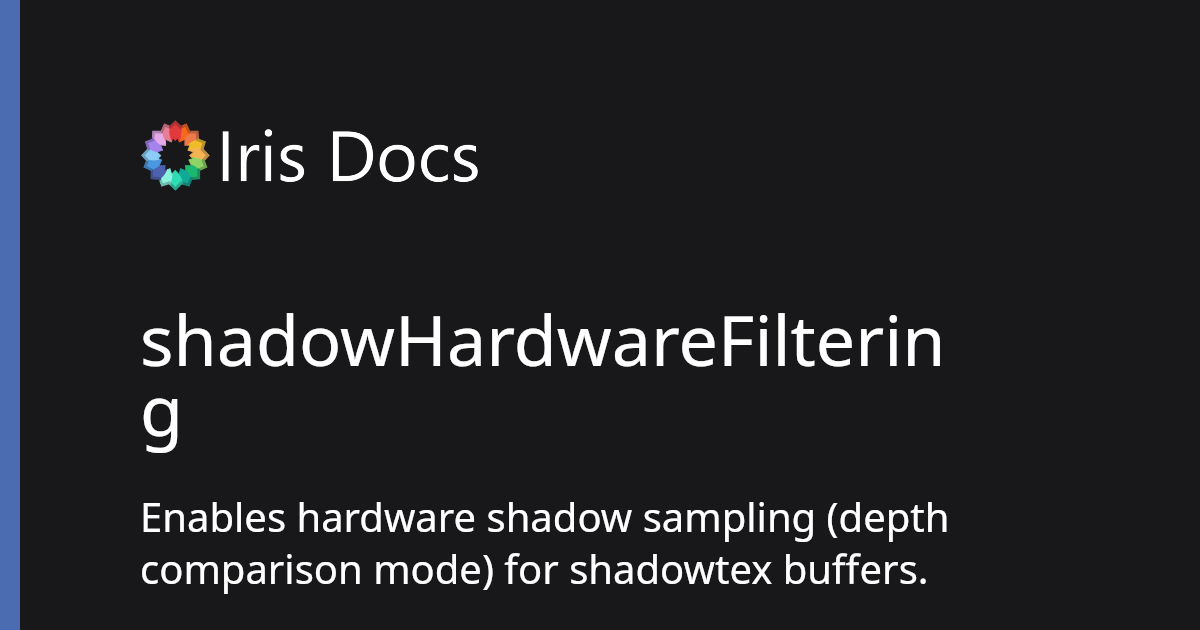 shadowHardwareFiltering | Iris Docs