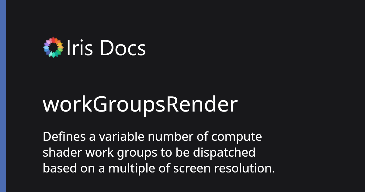 workGroupsRender | Iris Docs