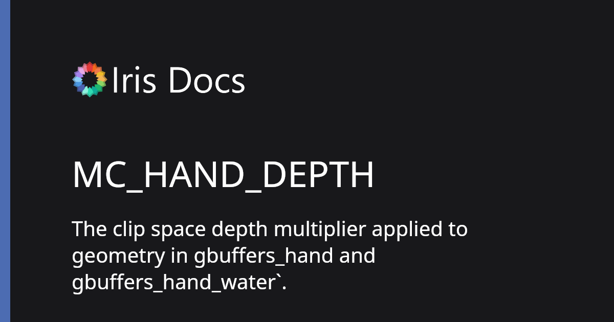 MC_HAND_DEPTH | Iris Docs