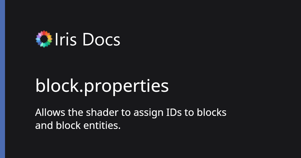 block.properties | Iris Docs
