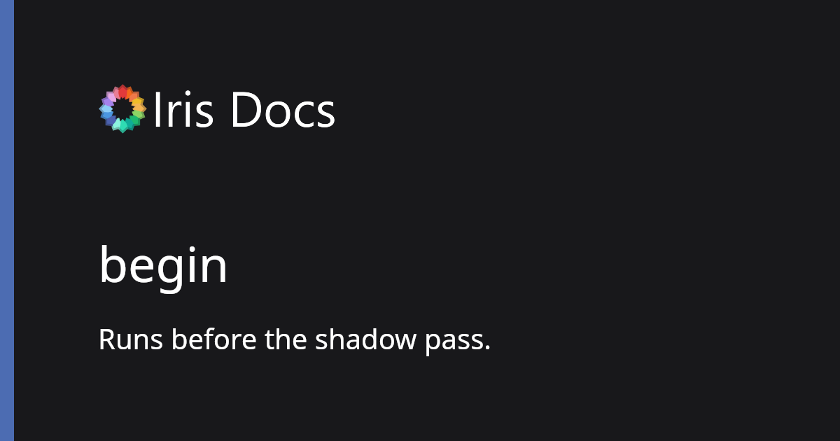 begin | Iris Docs