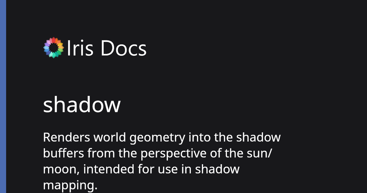 shadow | Iris Docs