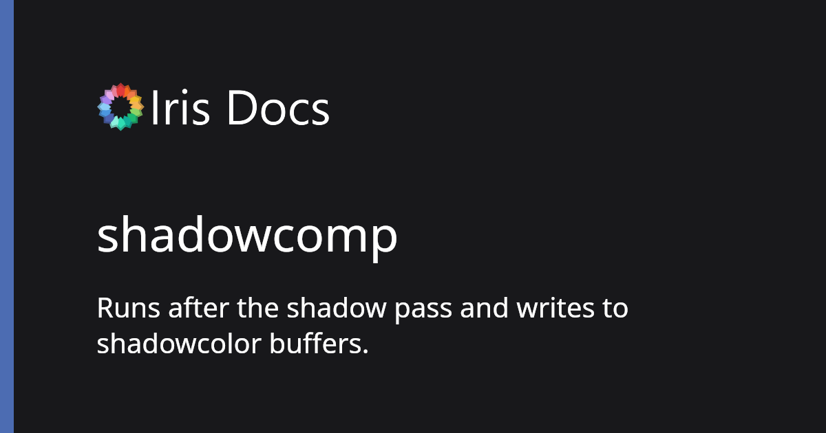 shadowcomp | Iris Docs