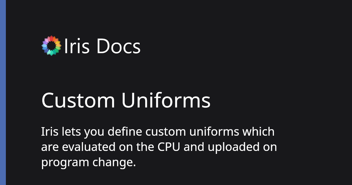 Custom Uniforms | Iris Docs